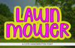 Lawn Mower | A playful handwritten font | Crafty
