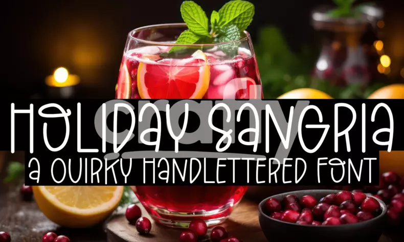 Holiday Sangria - A Quirky Handlettered Font | Crafty