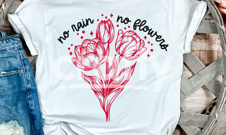 No Rain No Flowers SVG | Spring Quote Cut File | Crafty