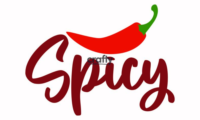 Spicy | SVG Cut File | Crafty