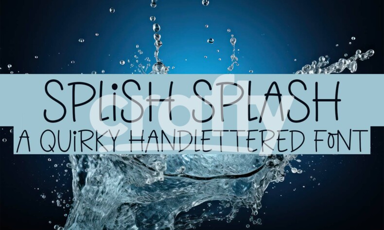 Splish Splash - A Quirky Handlettered Font | Crafty