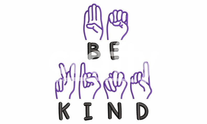 Be Kind | ASL Embroidery | Crafty