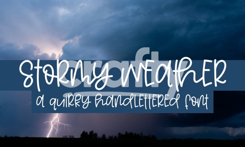 Stormy Weather - A Quirky Handlettered Font | Crafty