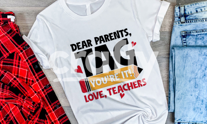 Dear Parents Tag Youre It | Last Day of School SVG | Crafty