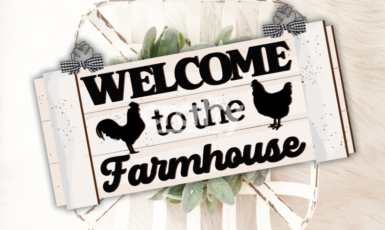 Welcome To The Farmhouse-Chicken Sign SVG For Laser Cutting | Crafty