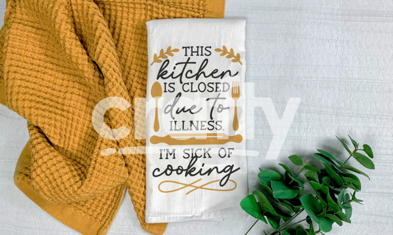 This Kitchen Is Closed | Kitchen Towel SVG | Crafty