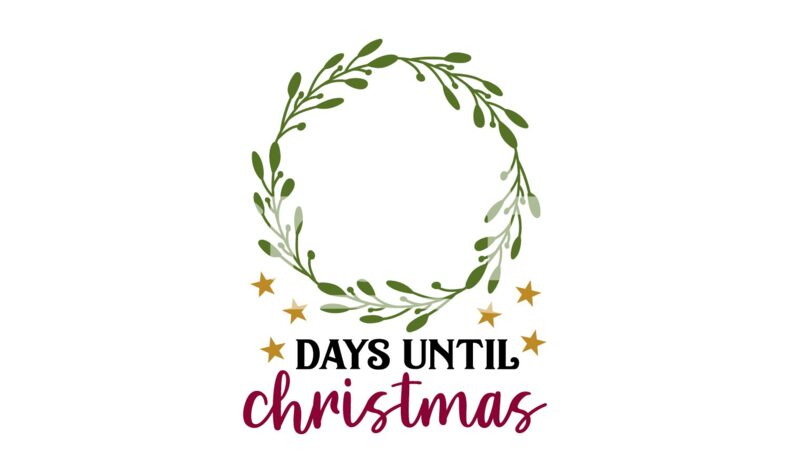 Wreath Christmas Countdown SVG Cut File | Christmas Wreath SVG | Days ...