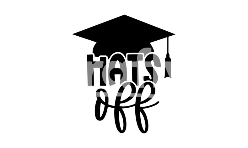 Hats Off | Graduation SVG Cut File | Crafty