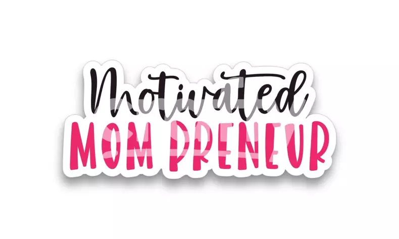 Motivated Mom Preneur | Small Business Mama Sticker Print-Then-Cut | Crafty