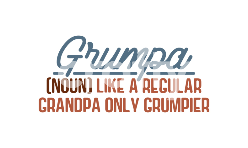 Grumpa Definition | Grandpa SVG | Crafty