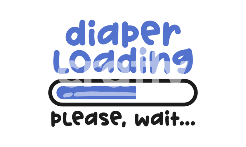 Diaper Loading Please Wait | Baby Bodysuit SVG | Crafty
