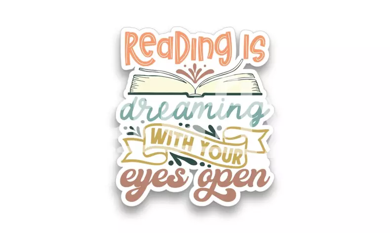 Reading Is Dreaming With Your Eyes Open | Books Lover Sticker Print ...
