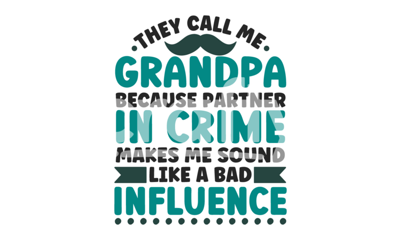 They Call Me Grandpa | Funny Grandpa SVG | Crafty