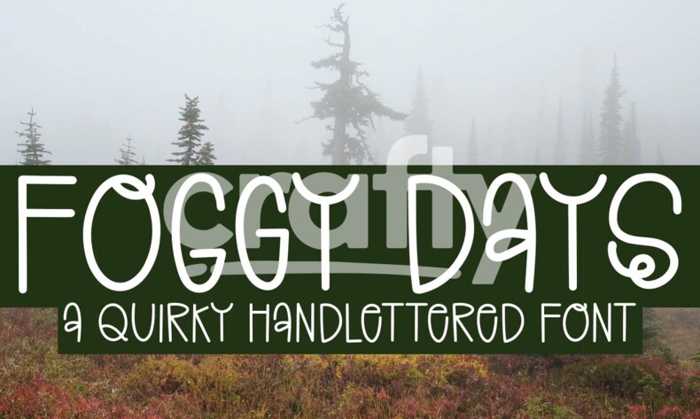Foggy Days - A Quirky Handlettered Font | Crafty