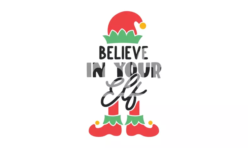 Believe In Your Elf | Christmas Elf SVG | Crafty