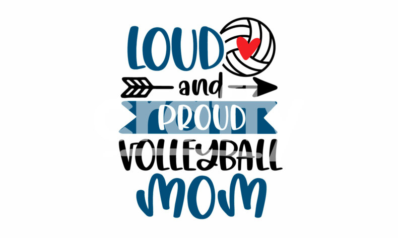 Loud and proud volleyball mom | Volleyball SVG Cut File | Crafty