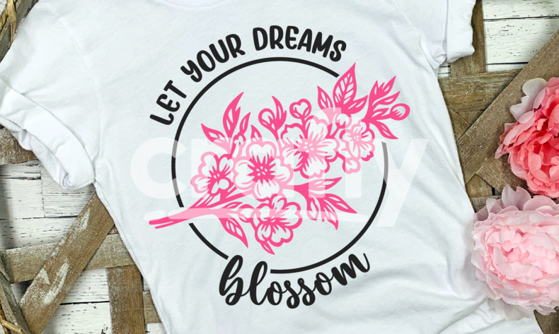 Let Your Dreams Blossom SVG | Sakura Cut File | Crafty