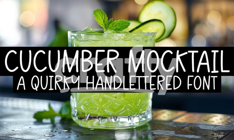 Cucumber Mocktail - A Quirky Handlettered Font | Crafty