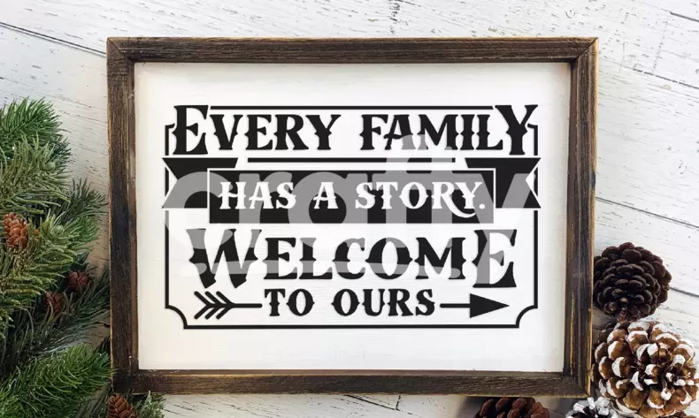 Every Family Has A Story | Family Quotes SVG | Crafty